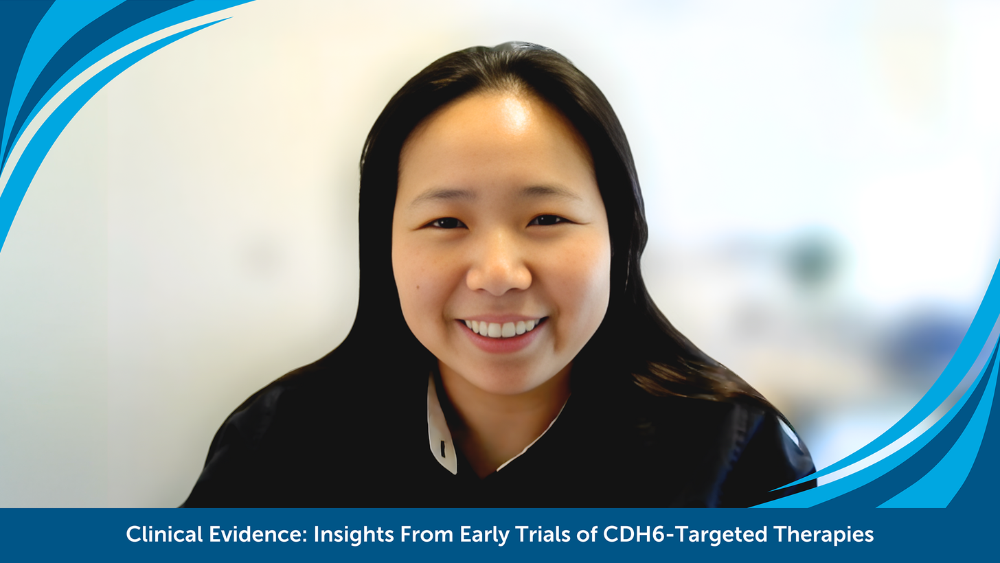 Clinical Evidence: Insights From Early Trials of CDH6-Target