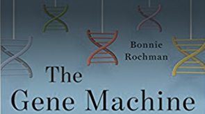 Medical Program: The Gene Machine: How Genetic Technologies are ...
